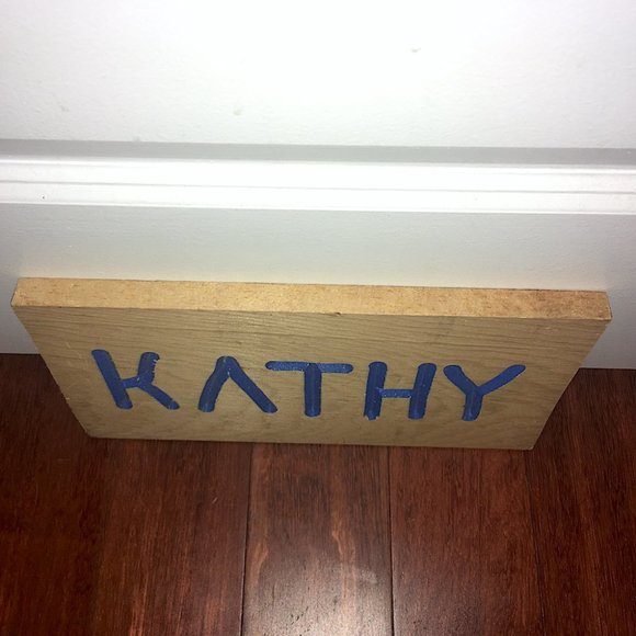 Handmade | Accents | Handmade Carved Wood Kathy Name Sign | Poshmark